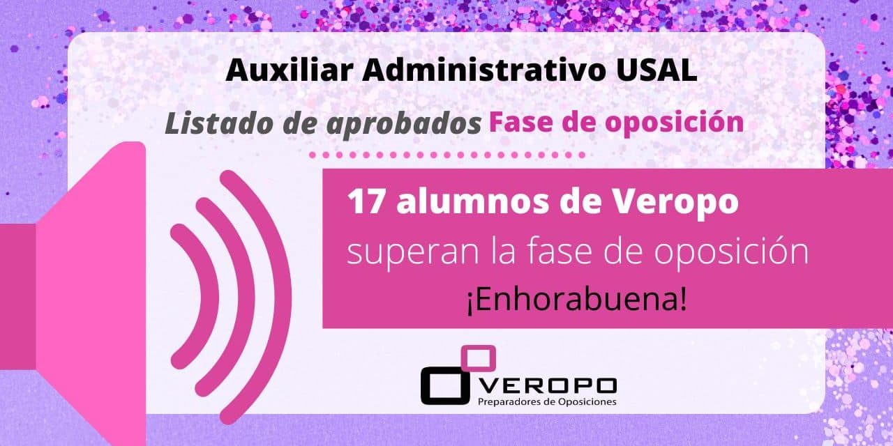 Auxiliar Administrativo USAL: Listado de aprobados de la fase de oposición Auxiliar Administrativo USAL: Listado de aprobados de la fase de oposición