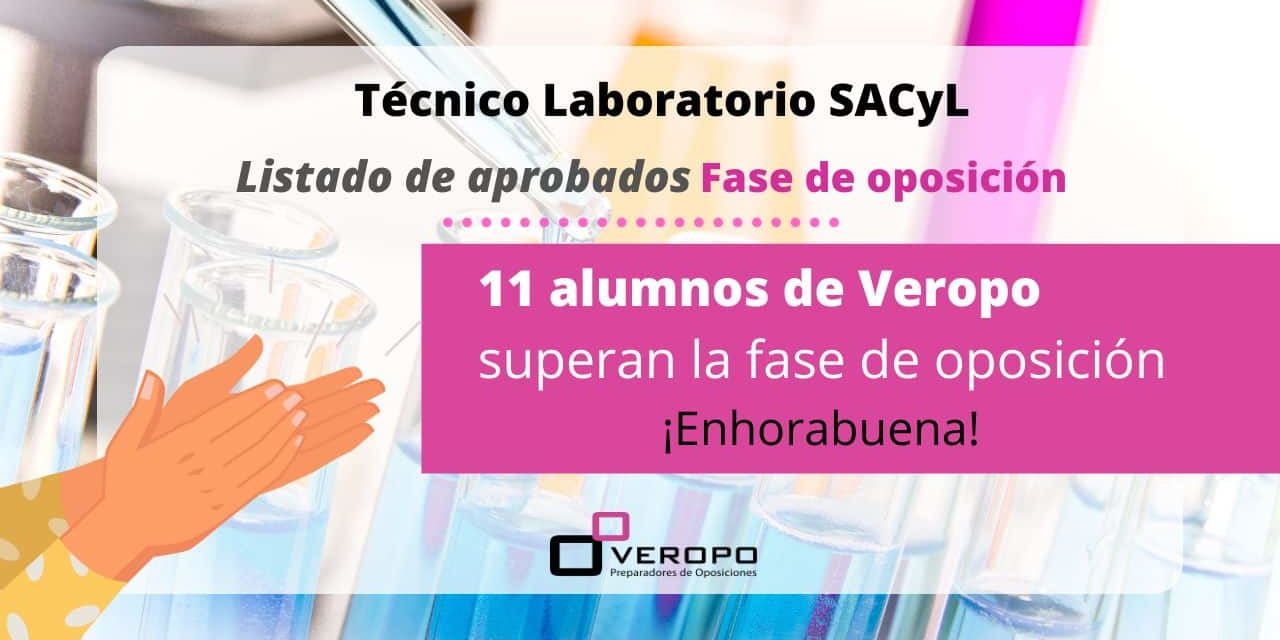 Técnico de Laboratorio SACyL: listado de aprobados de la fase oposición Técnico de Laboratorio SACyL: listado de aprobados de la fase oposición