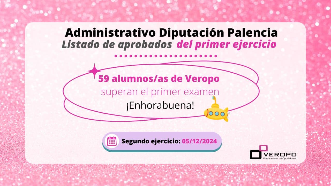 Listados de aprobados del primer ejercicio de Administrativo Diputación de Palencia